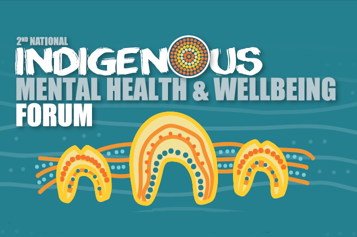 2nd National Indigenous Mental Health & Wellbeing Forum | Queensland ...