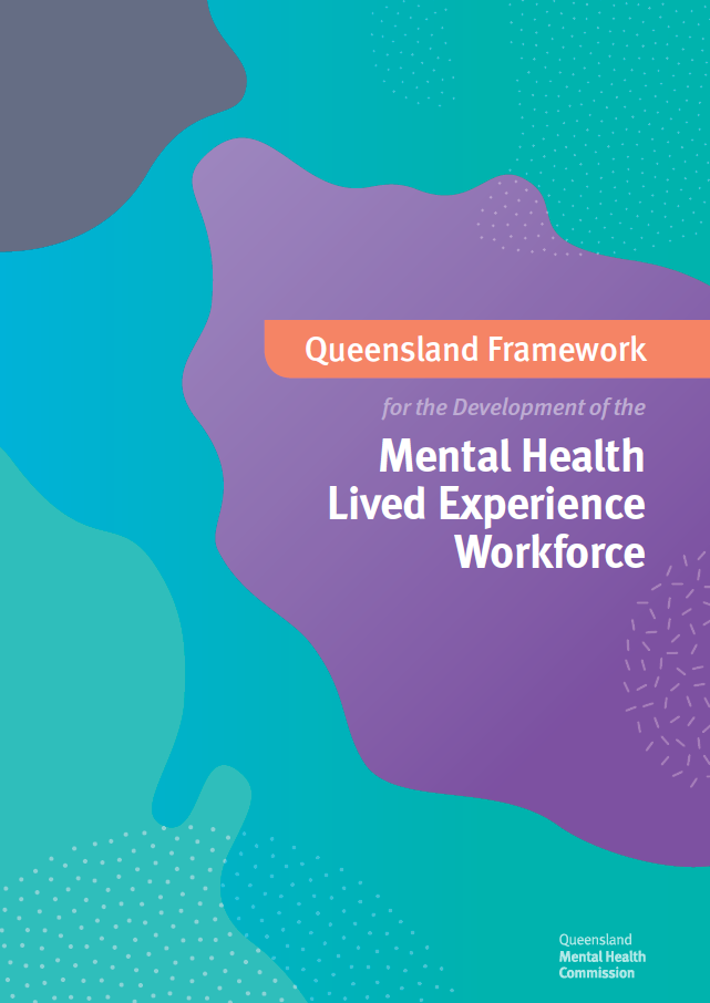 Blueprint for building Queensland's lived experience workforce ...